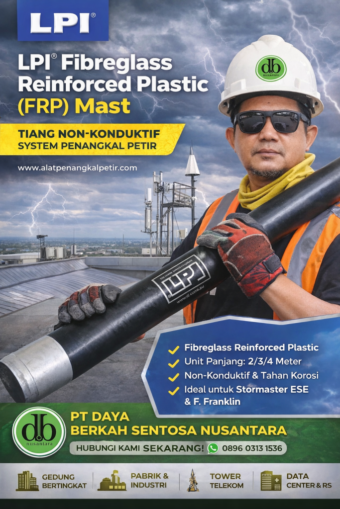 LPI FRP Mast: Tiang Non-Konduktif Sistem Penangkal Petir